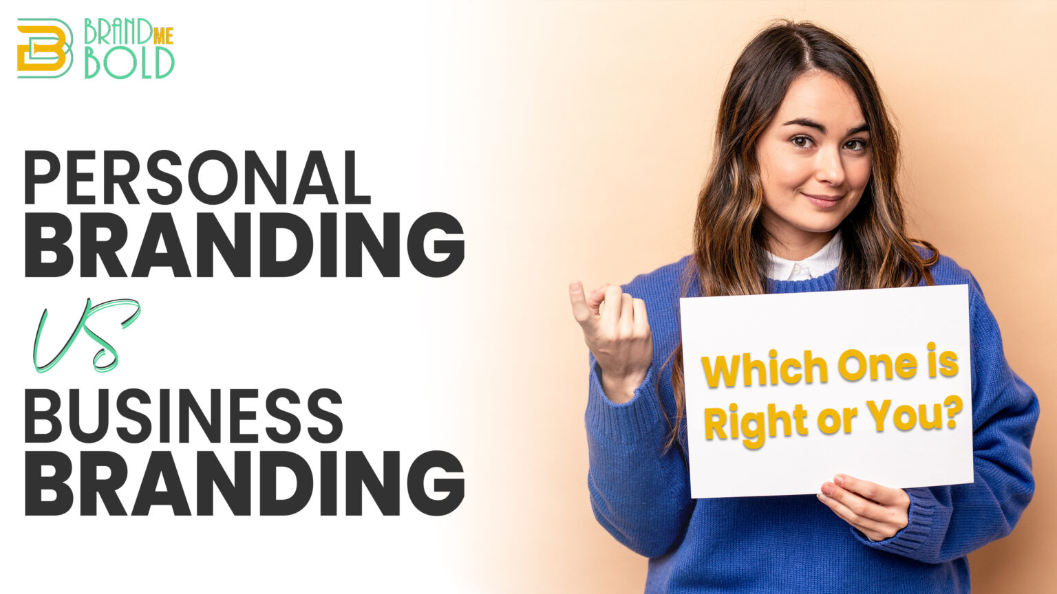 Personal Branding vs Business Branding: Which One is Right for You? - Blogs