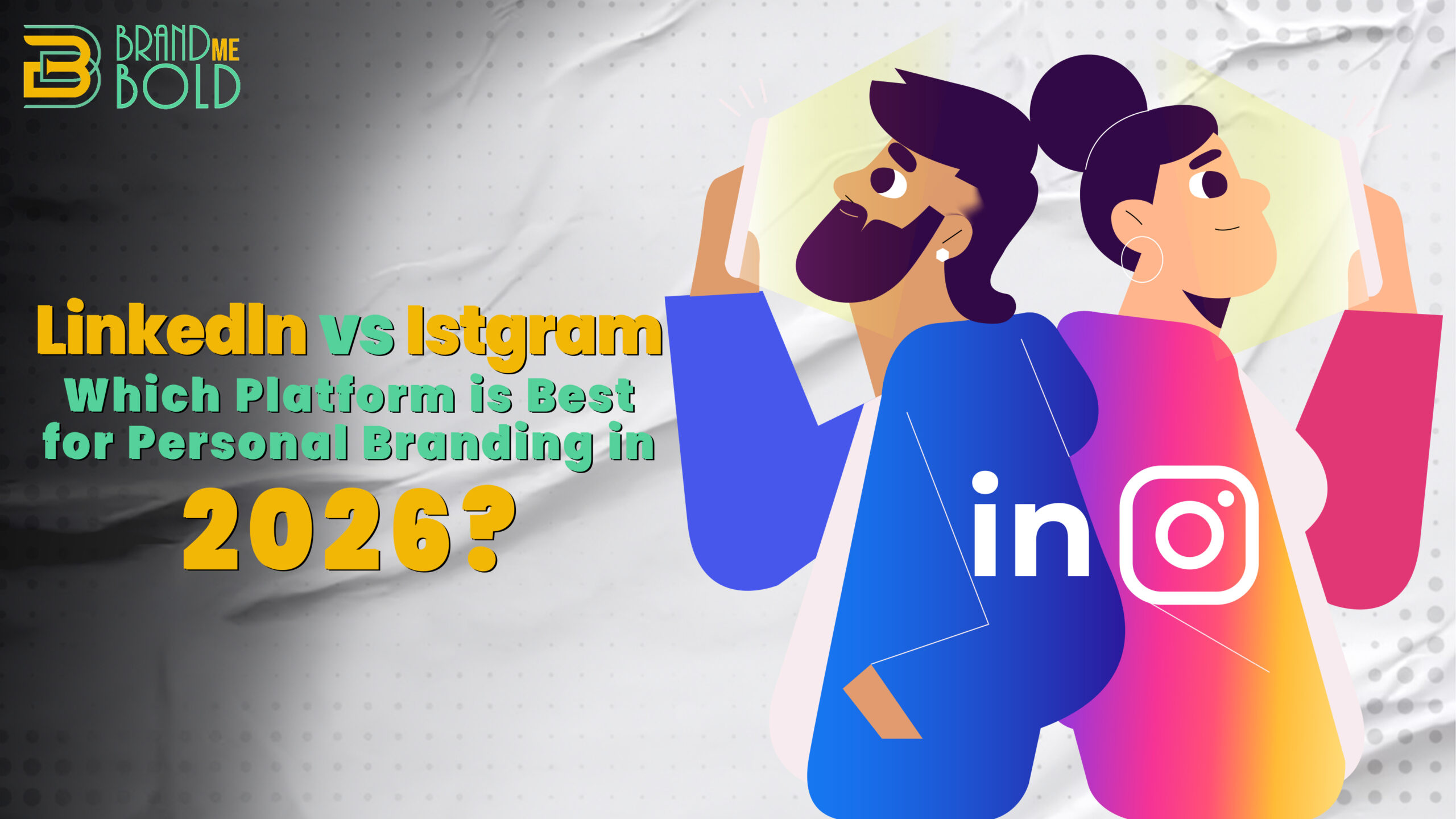 LinkedIn vs Instagram: Which Platform is Best for Personal Branding in ...
